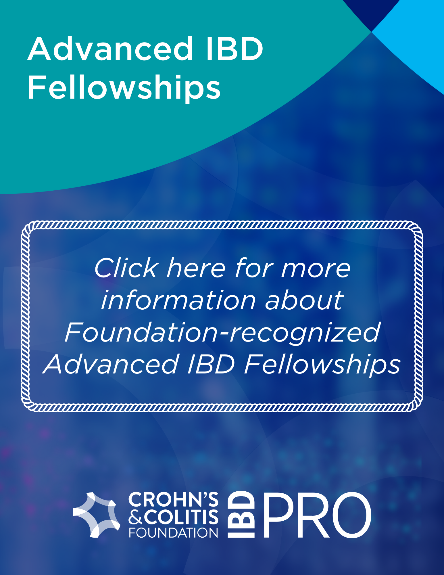 Advanced IBD Fellowship Support Program | Crohn's & Colitis Foundation